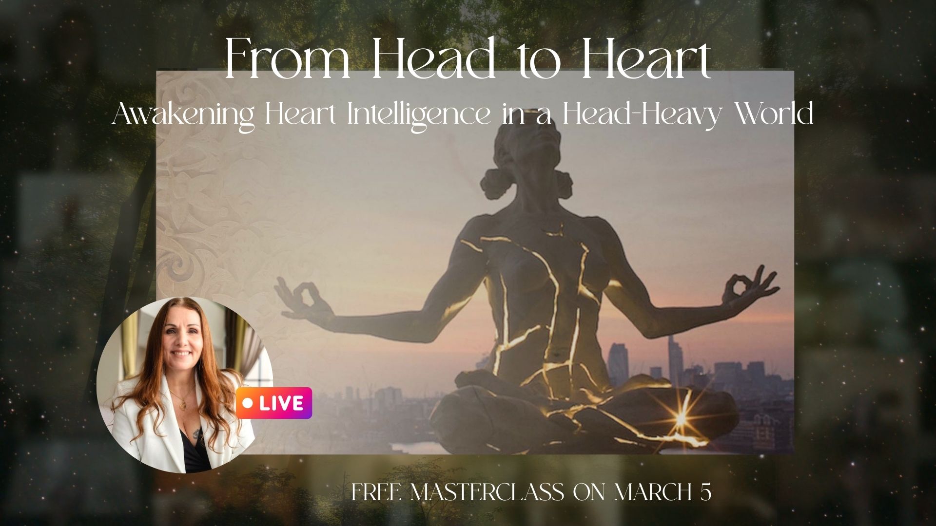 [Live Masterclass] Awakening Heart-Intelligence with Tamar Brosh - go ...